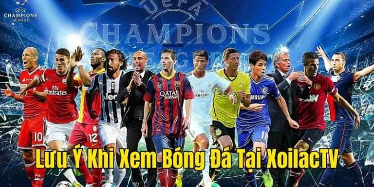 XoilacTV | Nền Tảng Trực Tiếp Bóng Đá Số 1 - Xoilac 2024